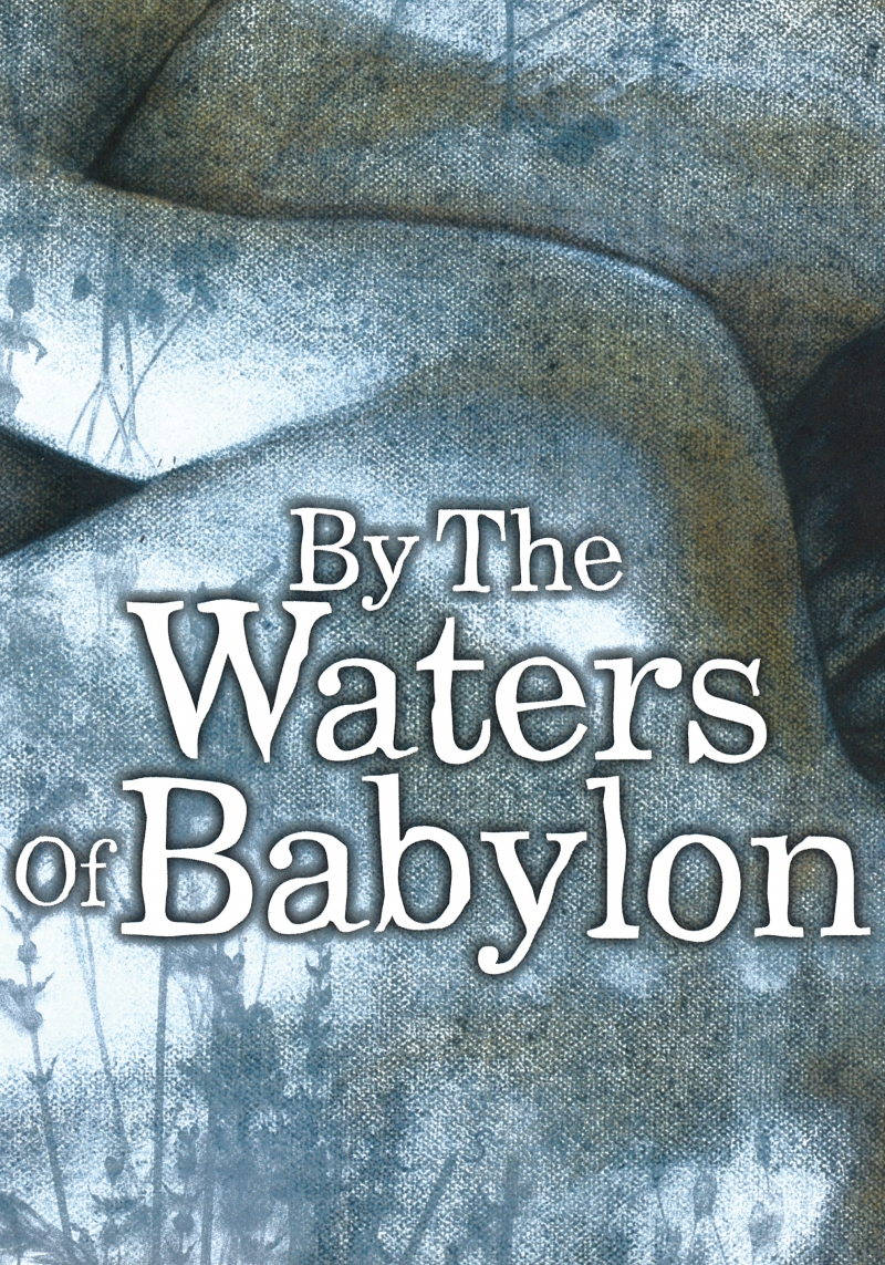 By the Waters of Babylon